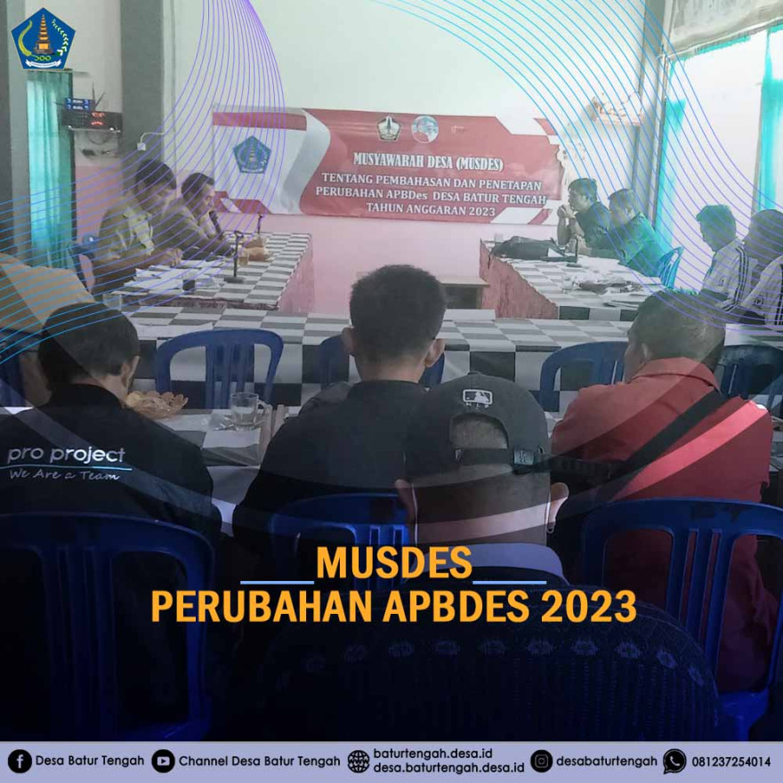 MUSDES PERUBAHAN APBDES T.A 2023 - Desa Batur Tengah